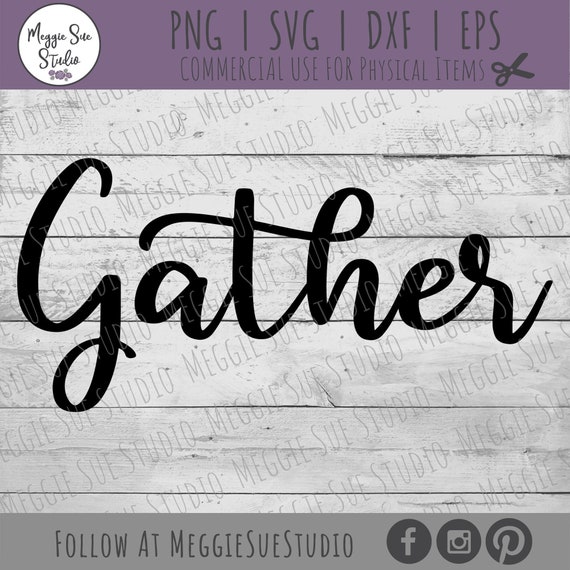 Gather SVG Gather Cut File Gather Lettering SVG Gather Hand | Etsy