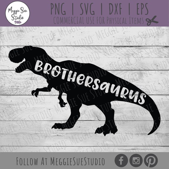 Brothersaurus SVG Brother Dinosaur SVG Tyrannosaurus Brother | Etsy