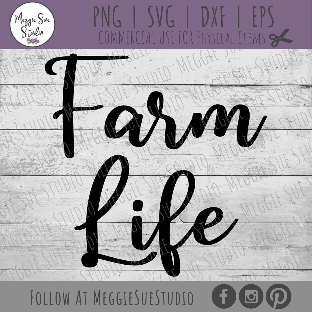 Farm Life SVG, Farm Life Cut File, Farm Life Lettering SVG, Farm SVG ...