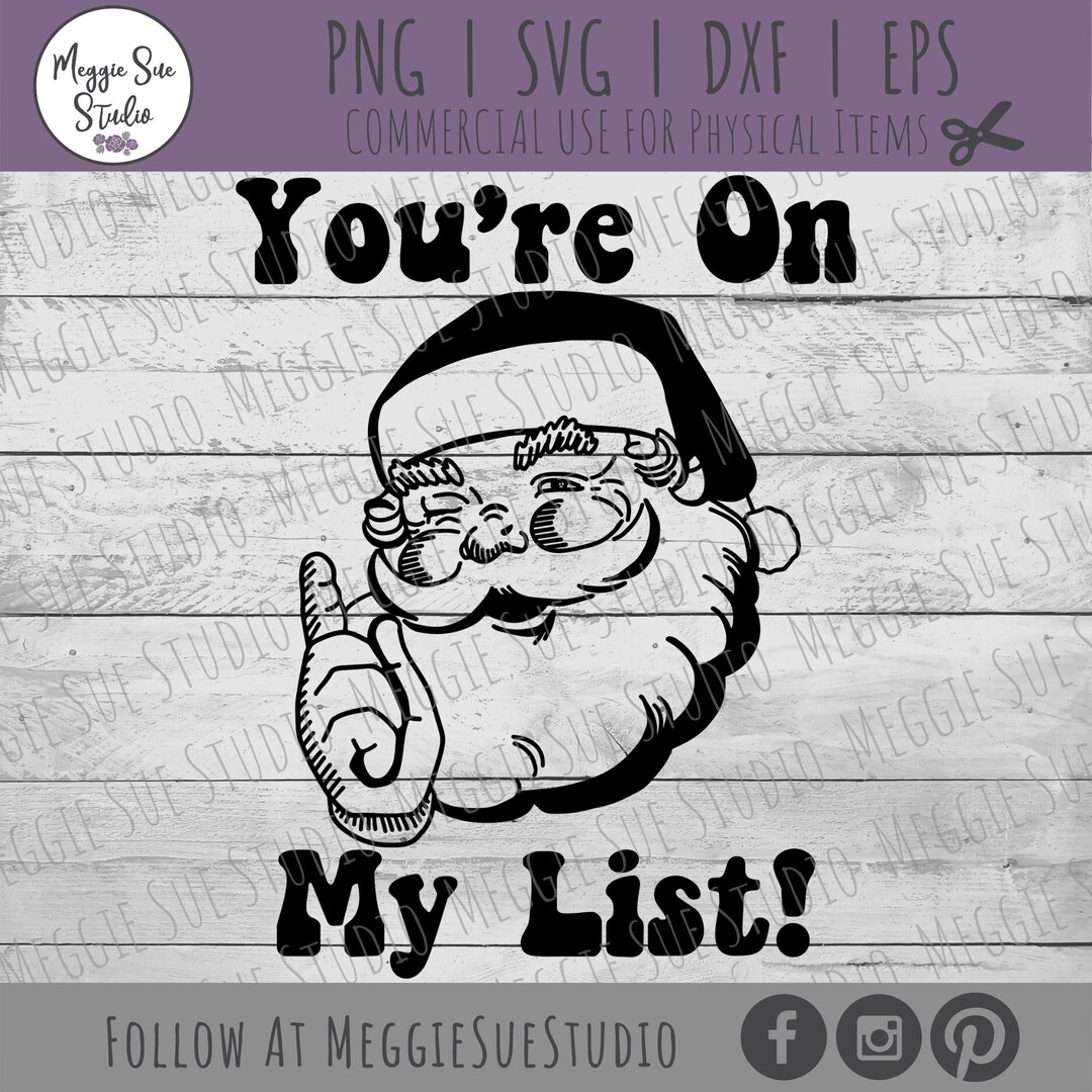You're on My List! Santa SVG, Vintage Santa Claus Graphic You're on My ...