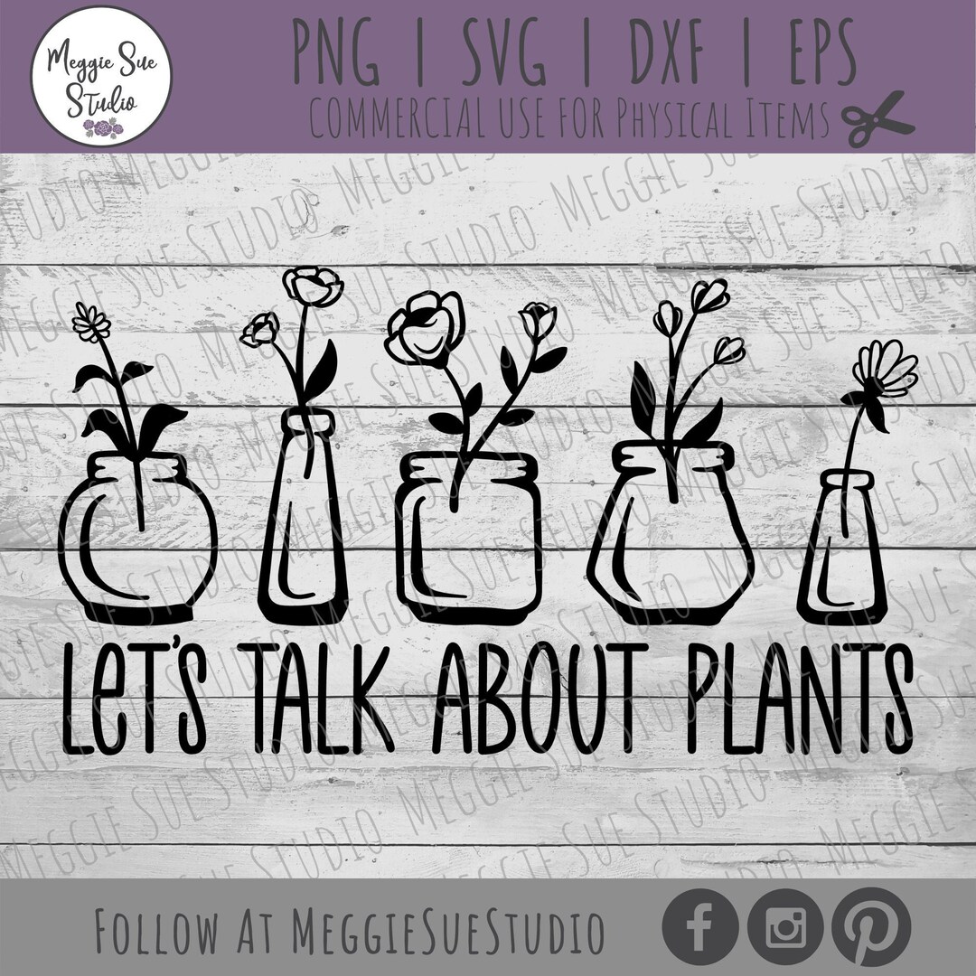 Let's Talk About Plants SVG, Potted Plants SVG, Cute Plant Flower Jars ...
