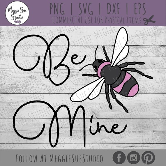 Bumblebee svg Valentine's Day Svg honey Bee Svg Honey bee svg Be Mine ...