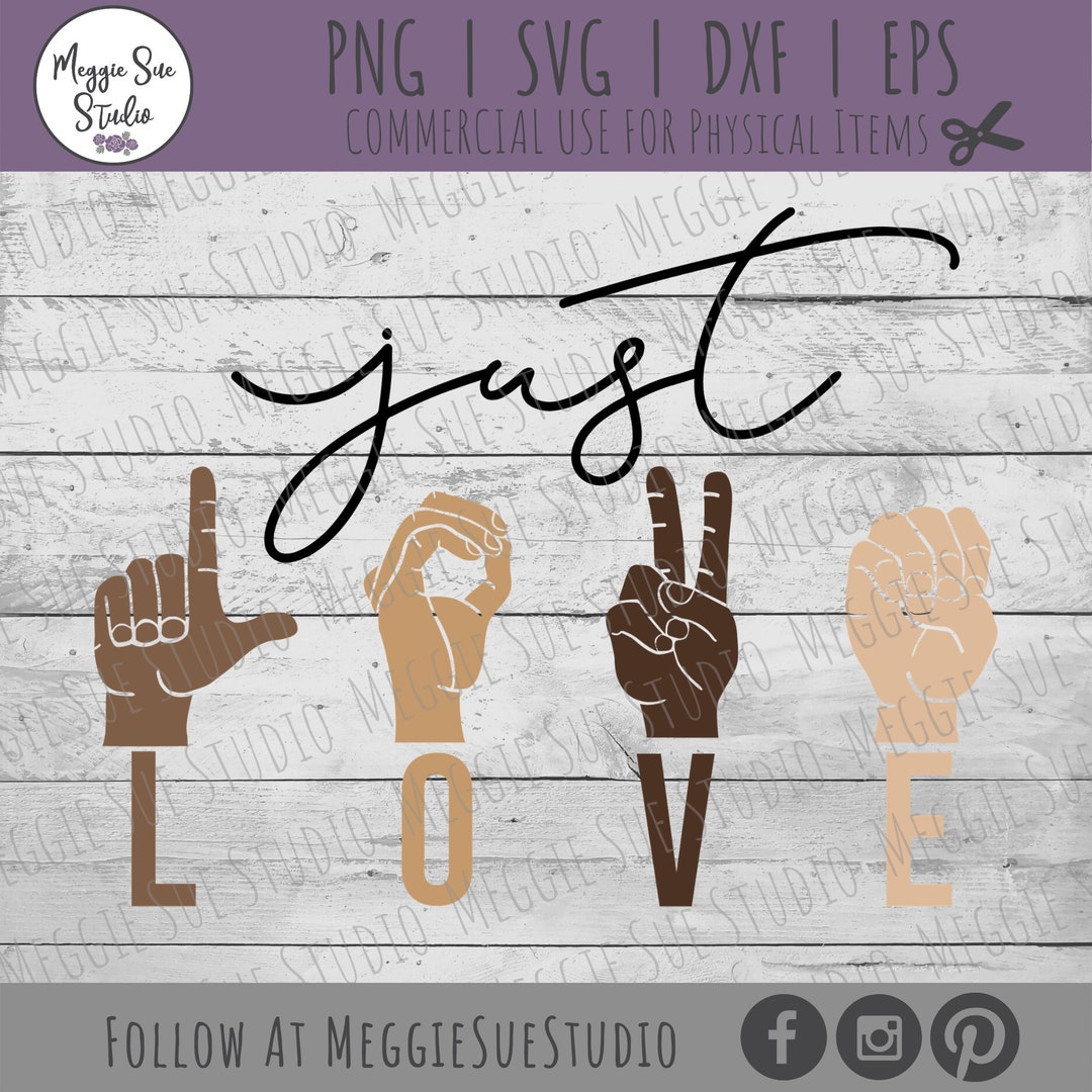 Just Love Sign Language Hands SVG, Just Love SVG, Sign Language Hands ...