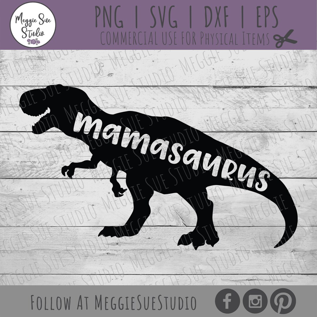 Mamasaurus SVG, Mamasaurus Dinosaur SVG, Dinosaur Mom SVG ...