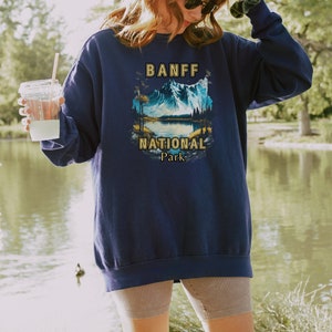 Travel Sweatshirt, Banff National Park, Banff Vacation Shirt, National ...