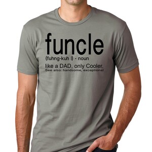 Funcle, Funcle Shirt. Funcle Definition, Uncle Shirt, Fashion Funny ...