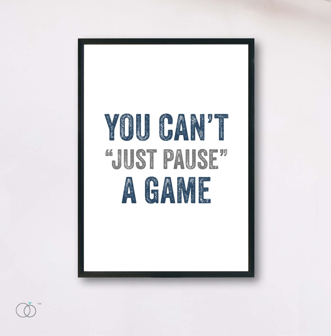 Pause Game Art Print - Gaming Wall Art - Gaming Lover Poster - Etsy