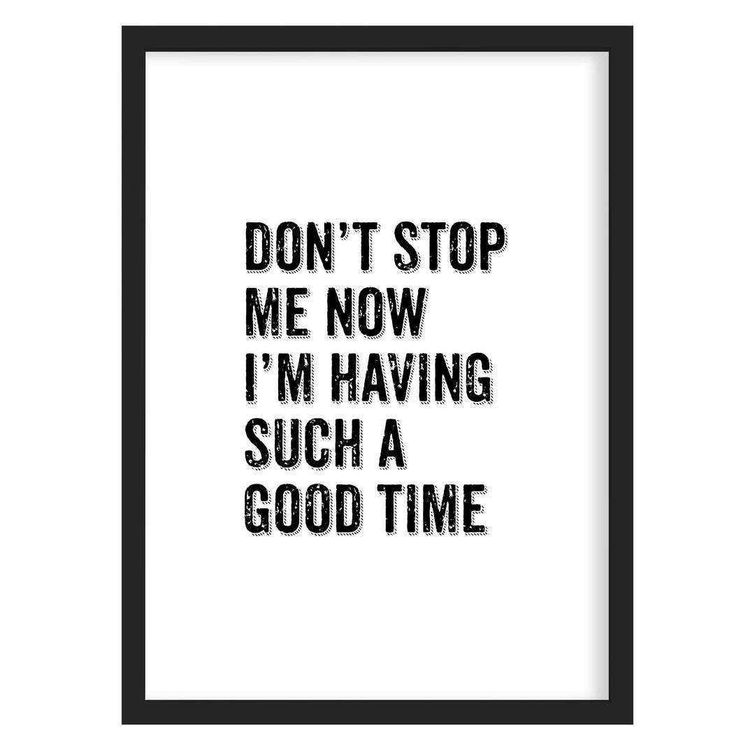 Don't Stop Me Now Quote Art Print - Queen Inspired Wall Art - Etsy