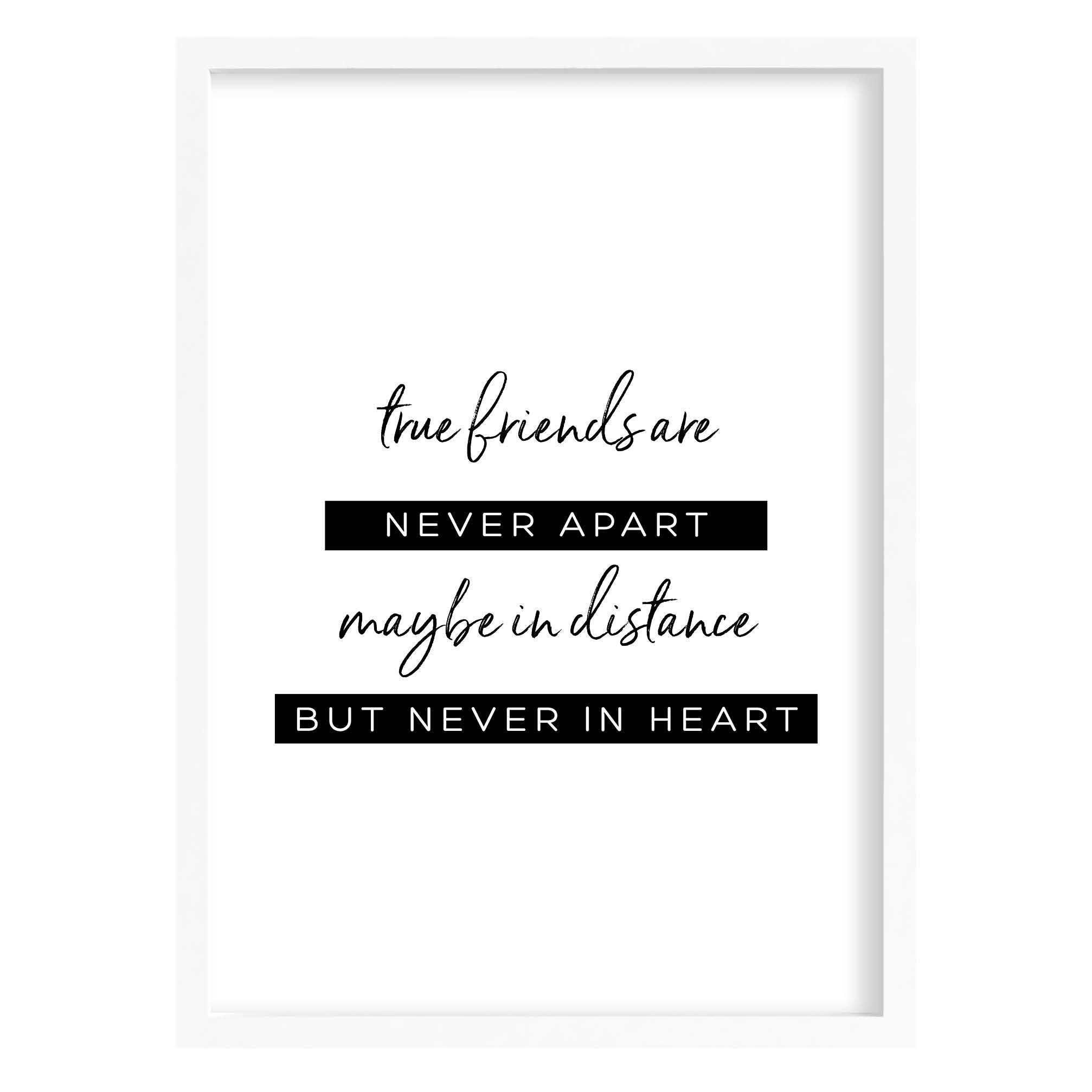 True Friends Are Never Apart Quote Print Friendship Wall Art - Etsy UK