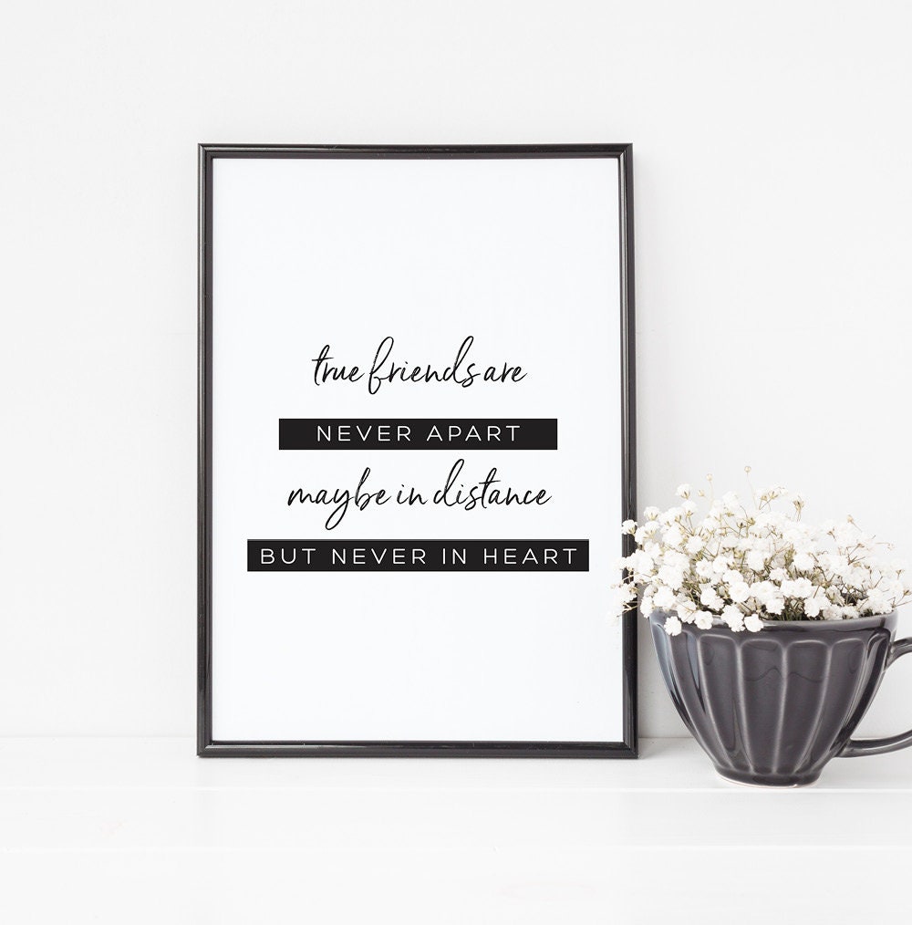 True Friends Are Never Apart Quote Print Friendship Wall Art | Etsy