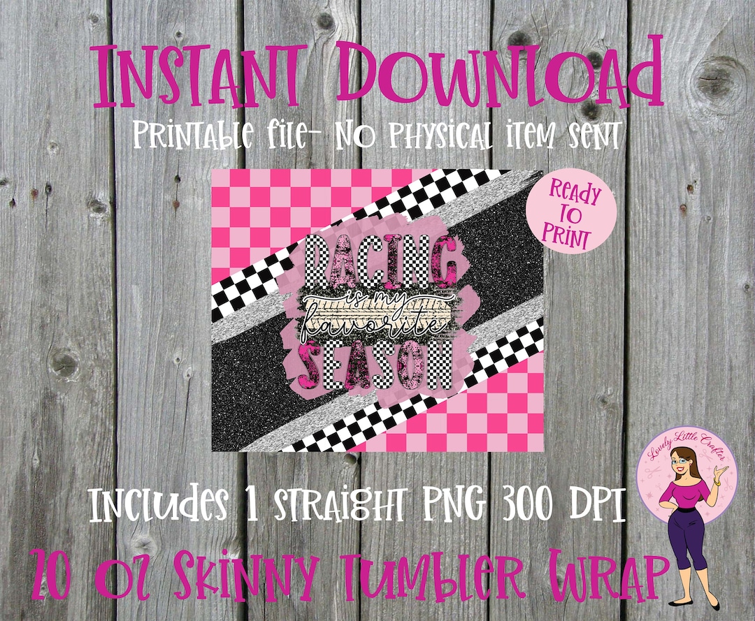 Racing Sublimation Tumbler Designs, Race Tumbler Wrap, 20oz Skinny ...