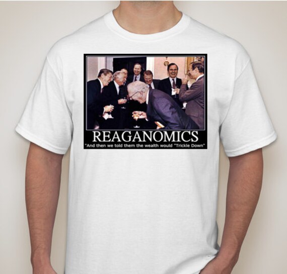 Reaganomics Trickle Down