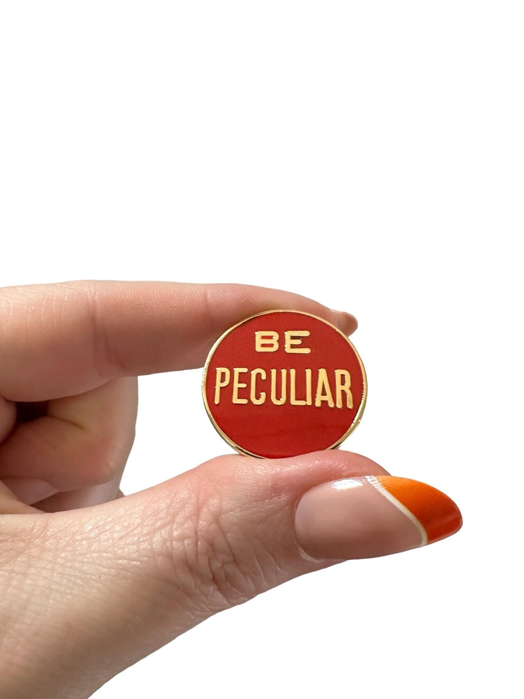 Be Peculiar Pin Be You Self-love Pin Stay Weird Pin Teacher Pin Anti ...