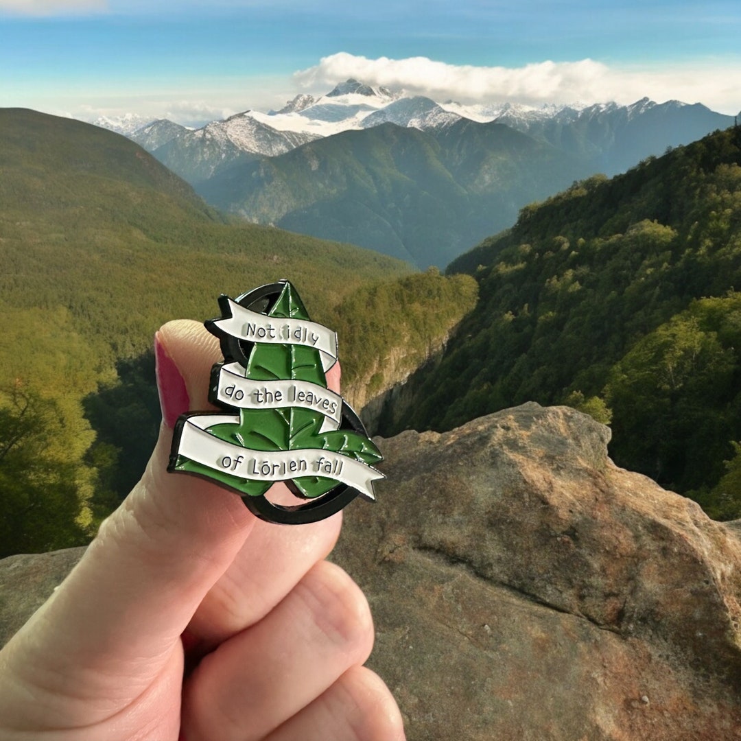 LOTR Pin Not Idly Do the Leaves of Lórien Fall Lord of the Rings Hobbit ...