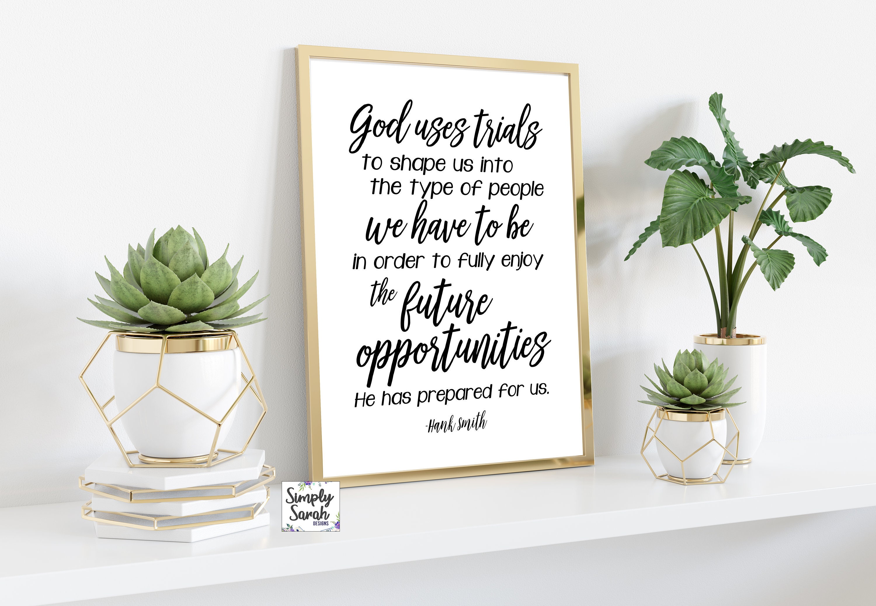 LDS Quote Print Inspirational God Uses Trials to Shape Us | Etsy