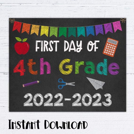 First day of 4th grade sign, instant download 1st day of school sign ...
