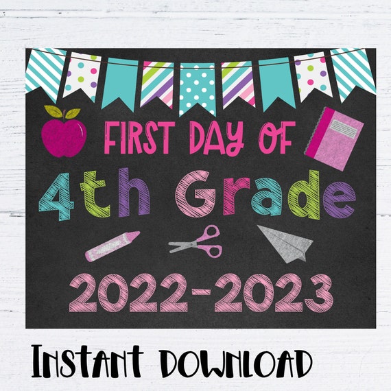First day of 4th grade sign, instant download 1st day of school sign ...