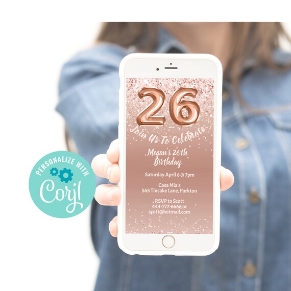 Rose gold 26th birthday invite, digital electronic invite, phone text ...