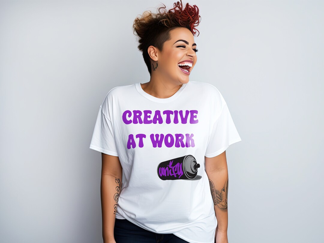 Creative at Work T-shirt Original Artwork by Unify - Etsy