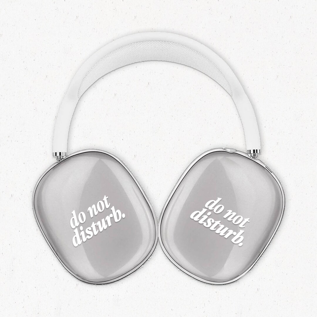 Do Not Disturb Airpods Max Cover, Airpods Max Case, Clear Soft Silicone ...