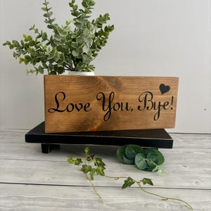 Love You, Bye With Heart, Wooden Sign, Entryway, Hallway Sign, Home ...