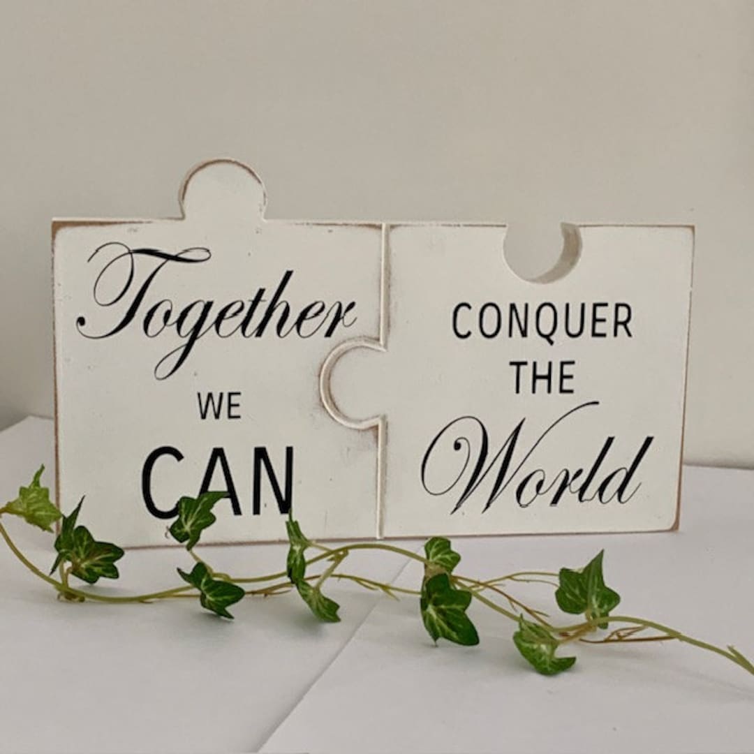 Together We Can Conquer the World, Home Decor, Inspirational Sign, Wooden Sign, Jigsaw Sign ...