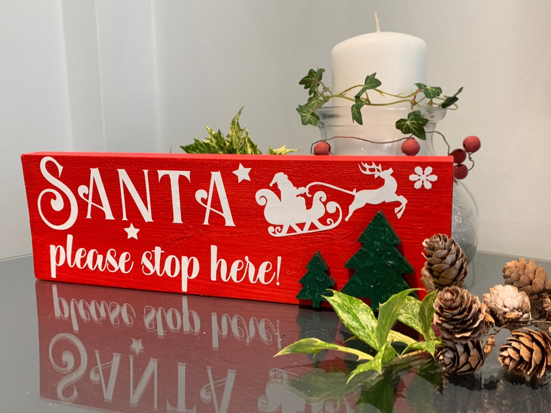 Christmas Sign. Christmas Mantel Sign, Santa Please Stop Here ...