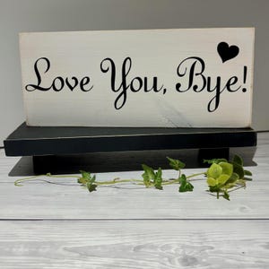 Love You, Bye With Heart, Wooden Sign, Entryway, Hallway Sign, Home ...