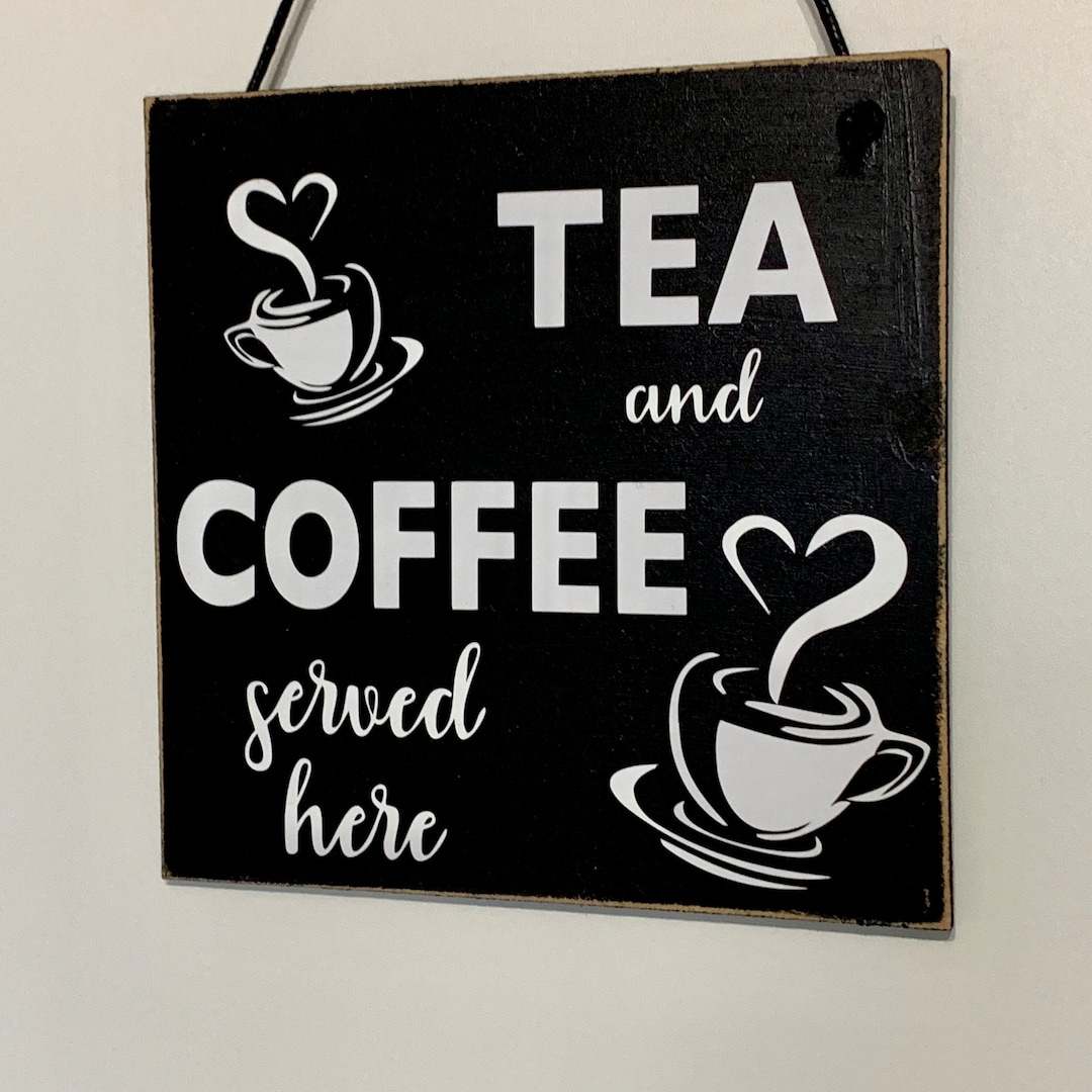 Tea and Coffee Sign, Coffee Bar Sign, Tea Bar, Tea and Coffee Cups ...