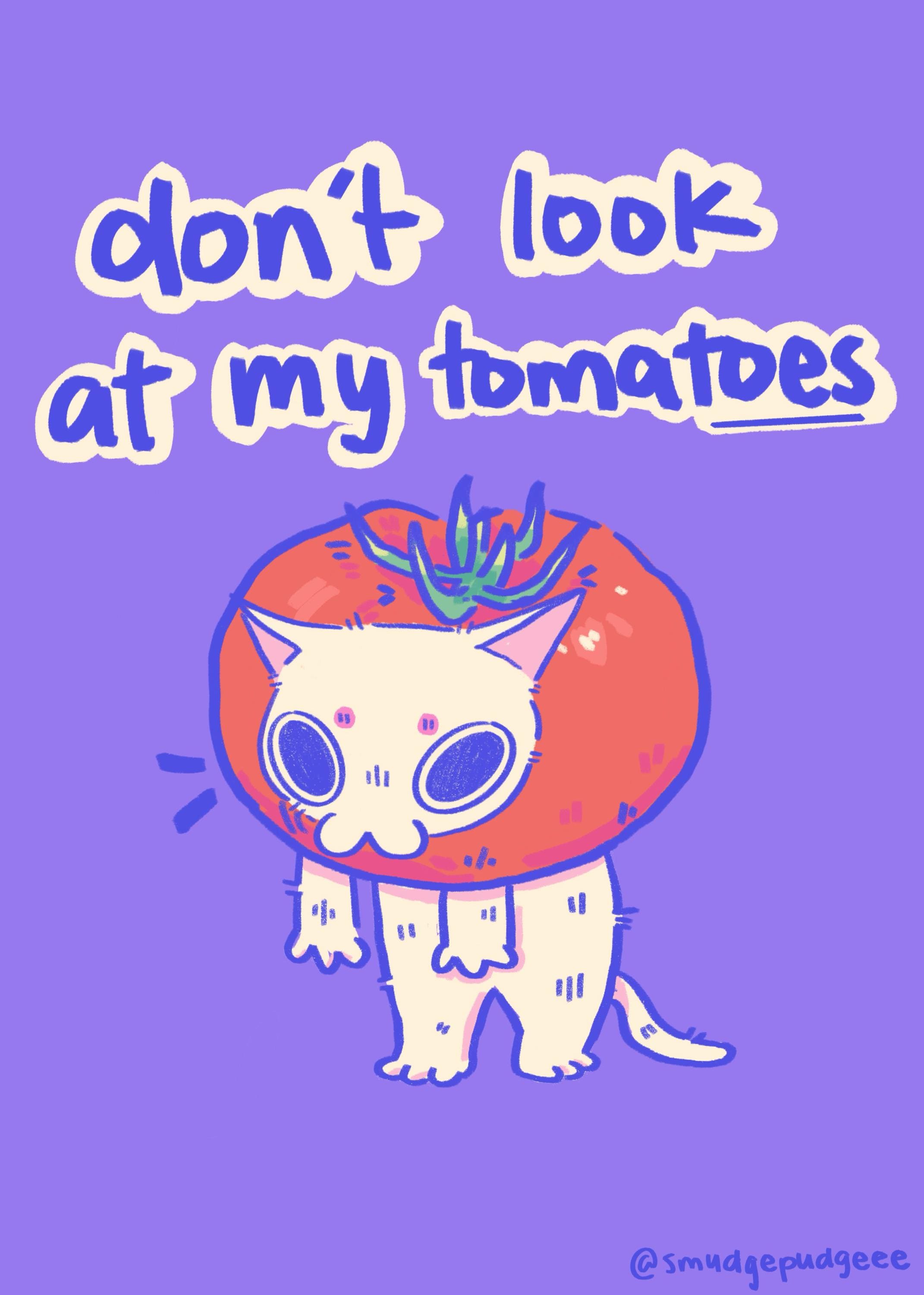 Don't Look at My Tomatoes Cat Puns Poster Print, Themed Cats, Handmade ...
