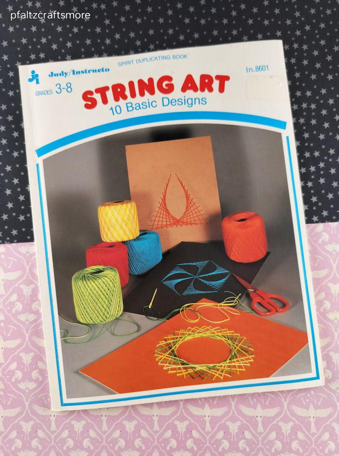 Vintage 1981 String Art: 10 Basic Designs Spirit Duplicating Softcover ...