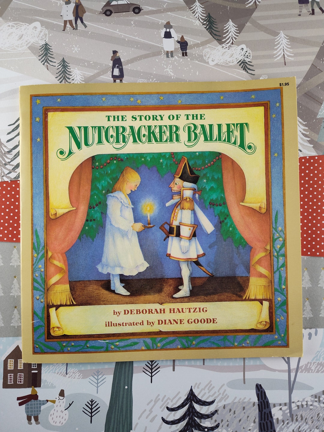 Vintage 1986 the Story of the Nutcracker Ballet by Deborah Hautzig ...