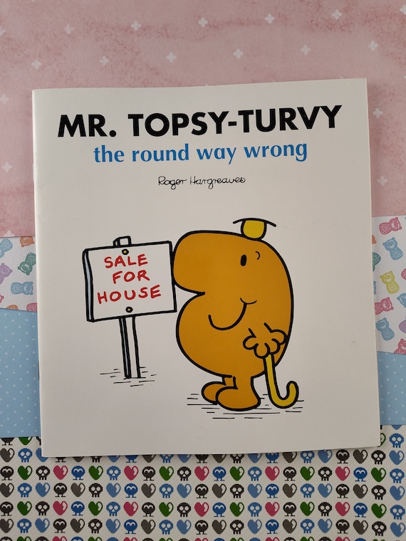 Mr Topsy Turvy
