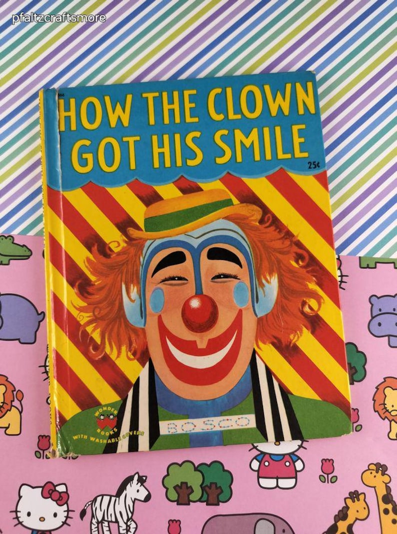 Vintage 1951 Wonder Books How the Clown Got His Smile Rosco Hardcover ...