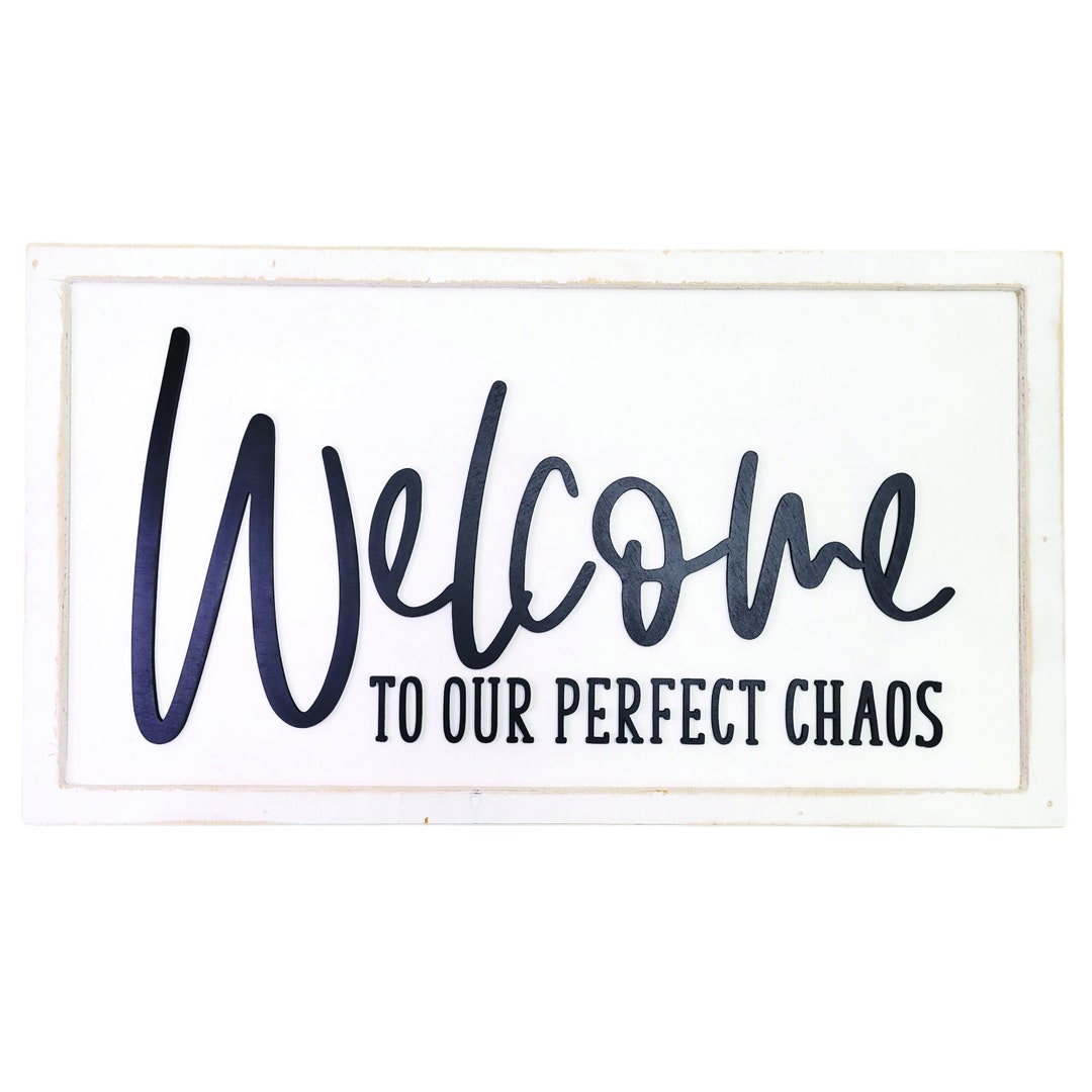 Welcome to Our Perfect Chaos - wood sign - 3D wood sign - Etsy Österreich