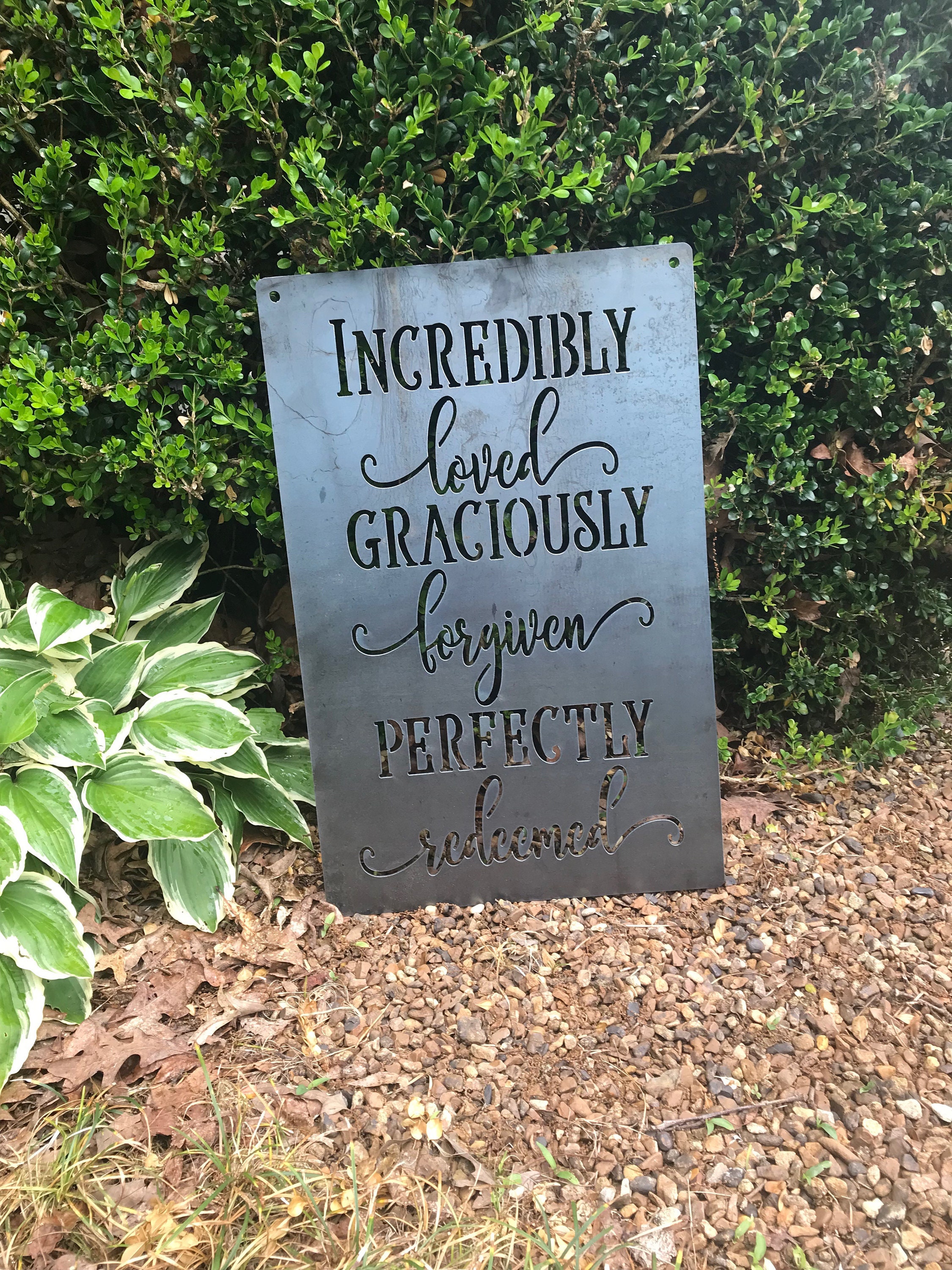 Metal sign: Incredibly Loved Graciously Forgiven Perfectly | Etsy