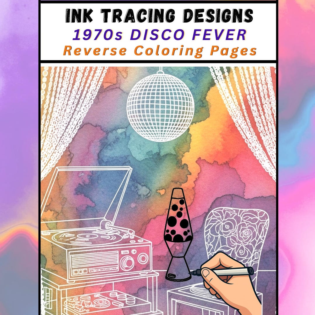 Disco Fever Printable Reverse Coloring Book | 34 Retro Groovy ...