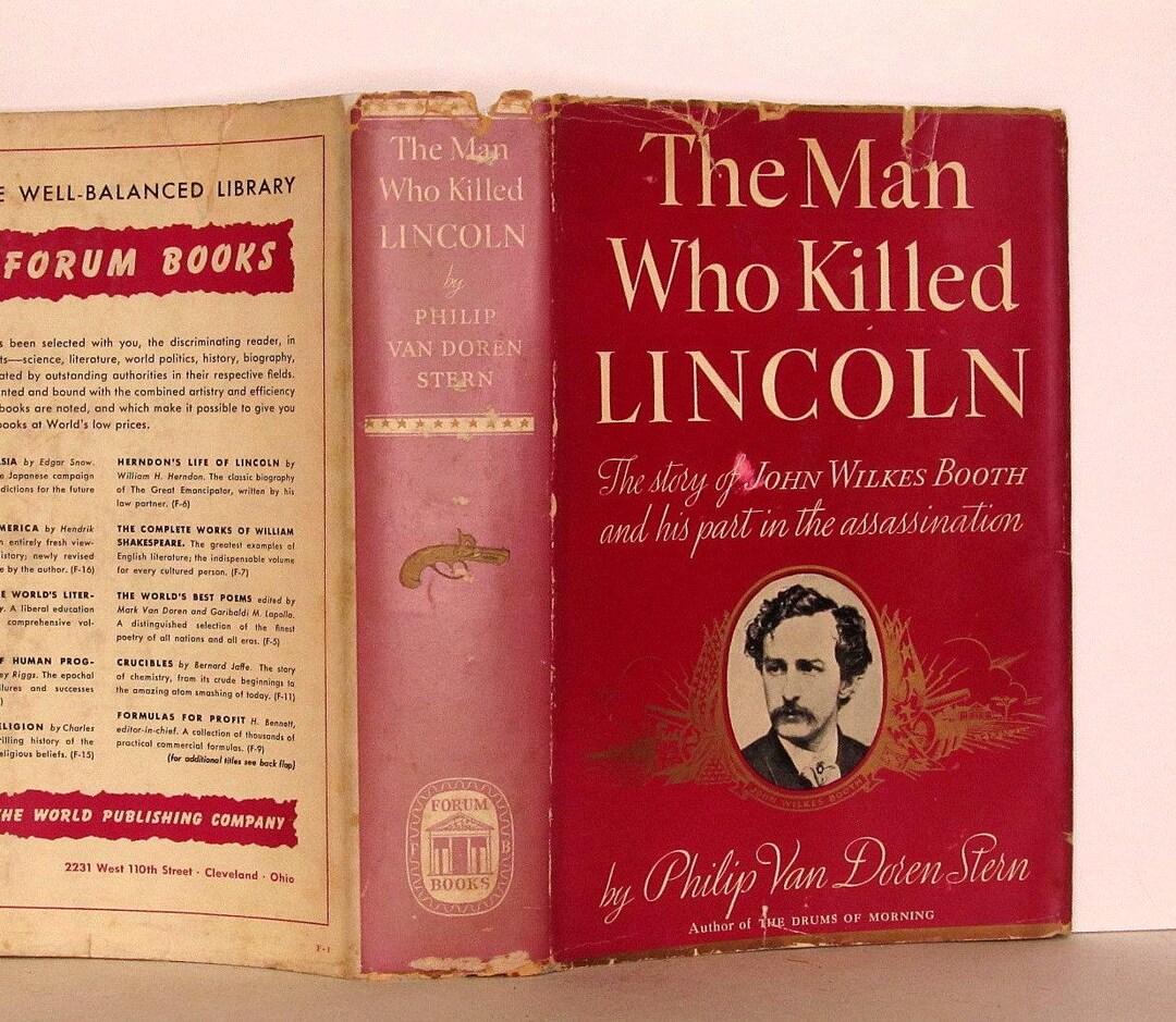1942 - the Man Who Killed Lincoln; the Story of John Wilkes Booth and ...
