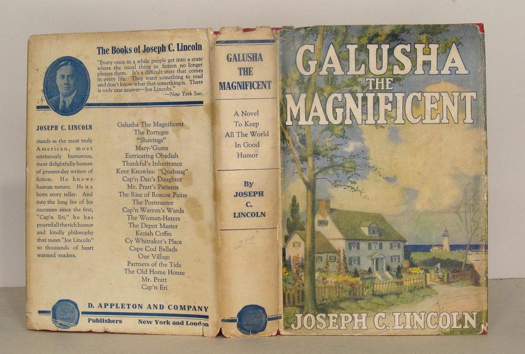 1921 - Galusha the Magnificent - by Joseph C Lincoln First Edition With ...