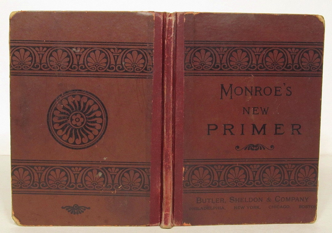1885 - Monroe's New Primer - by Mrs Lewis B Monroe - Pub. by Butler ...