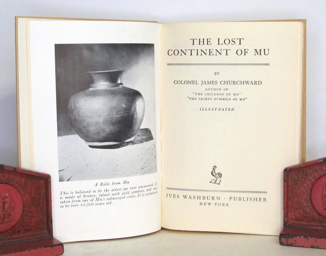 The Lost Continent of MU - by Colonel James Churchward - Pub by Ives ...