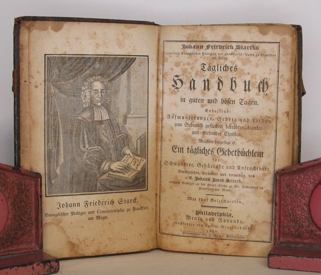 PA GERMAN - 1848 - Johann Friedrich Starck's Tägliches Hand-buch + 1847 ...