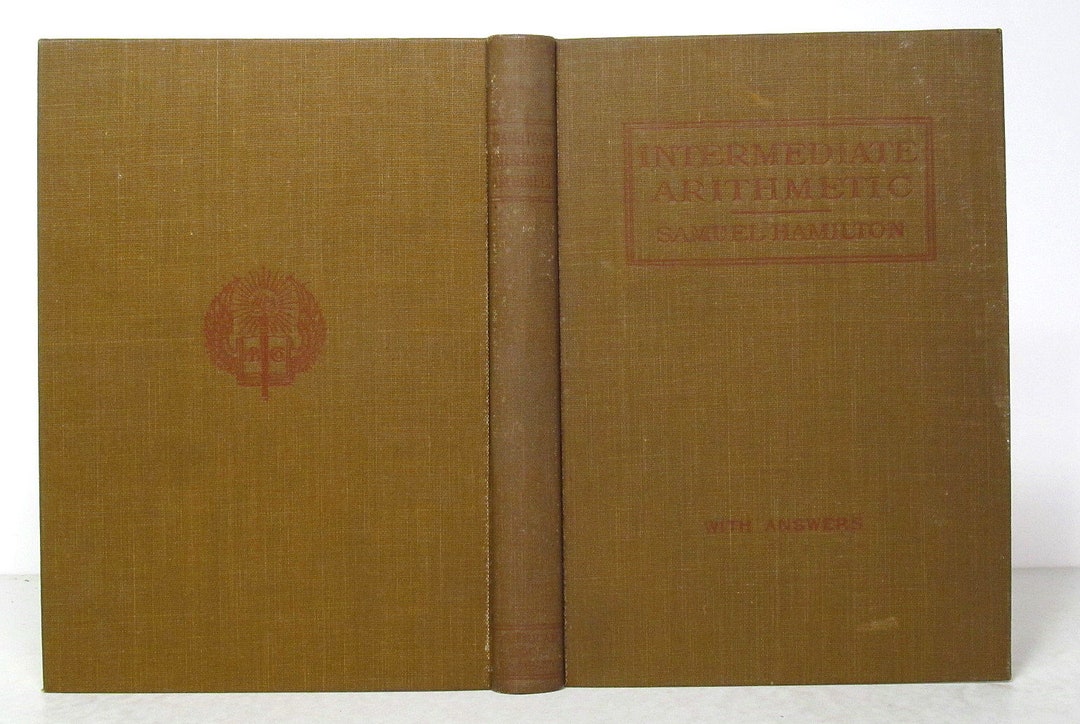 1909 Intermediate Arithmetic For Graded Schools By Samuel Hamilton Published By American