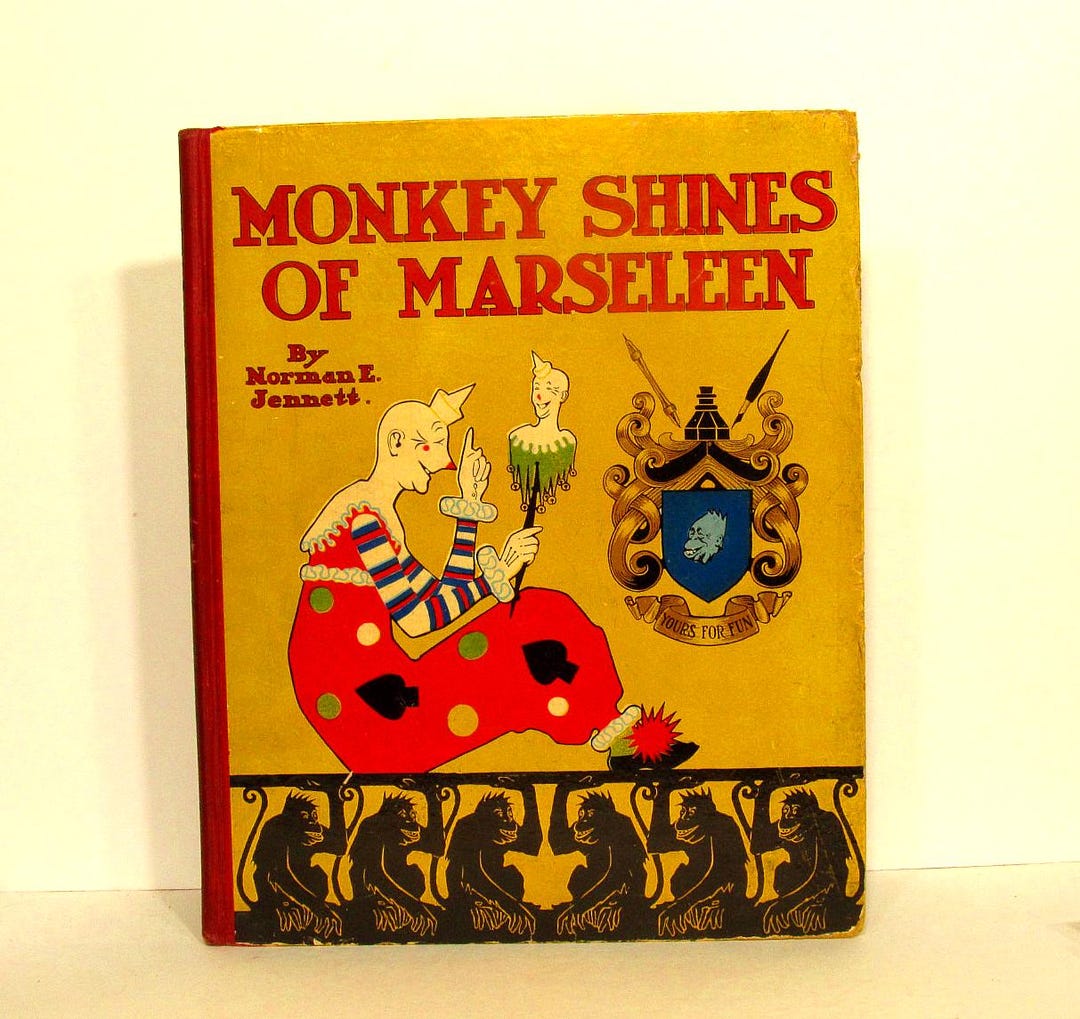 1909 - Monkey Shines of Marseleen: and Some of His Adventures -by ...