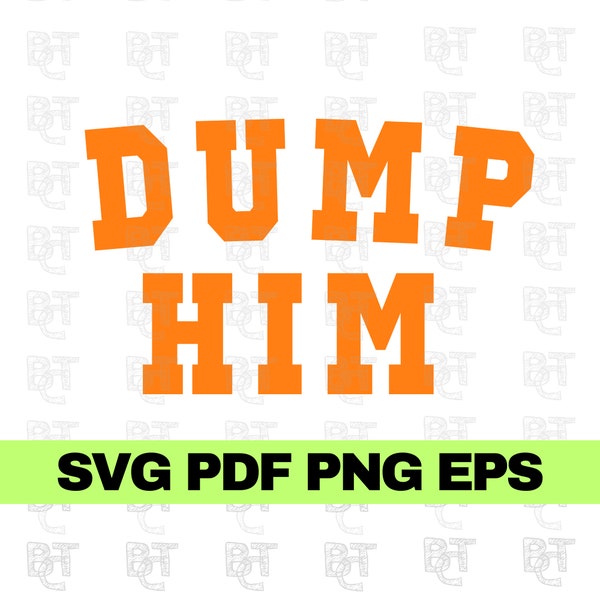 Dump Him - Etsy