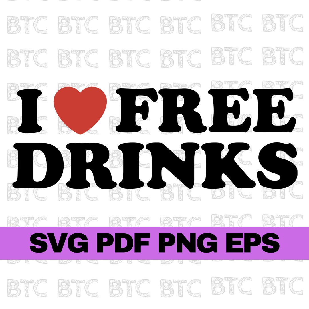 Y2K I Heart Free Drinks Download, I Heart Free Drinks Funny Shirt, I ...