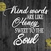 Kind Words Svg,kind Words Are Like Honey Sweet to the Soul Svg,jpg ...
