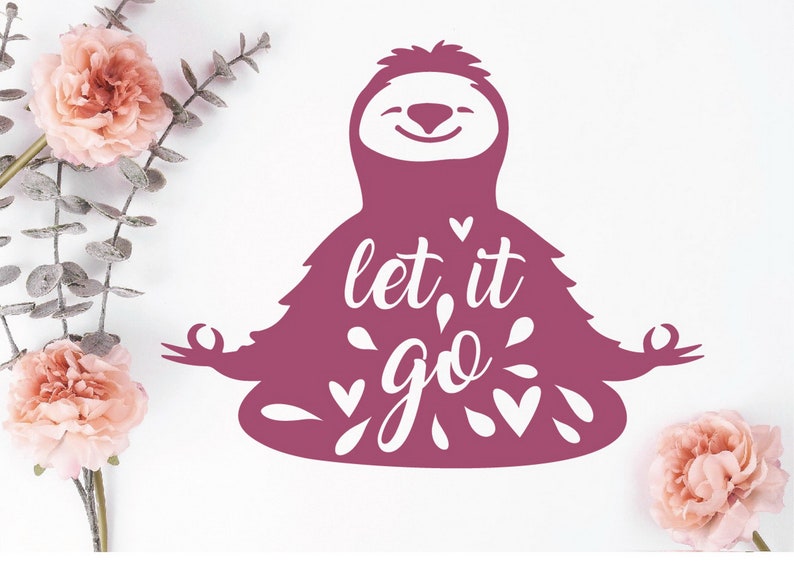 Sloth Svg Meditation Svg Spiritual Svg Let is Go Svg Sloth | Etsy