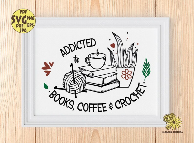Coffee Svg Books Svg Crochet Svg Addicted to Svg Cactus - Etsy