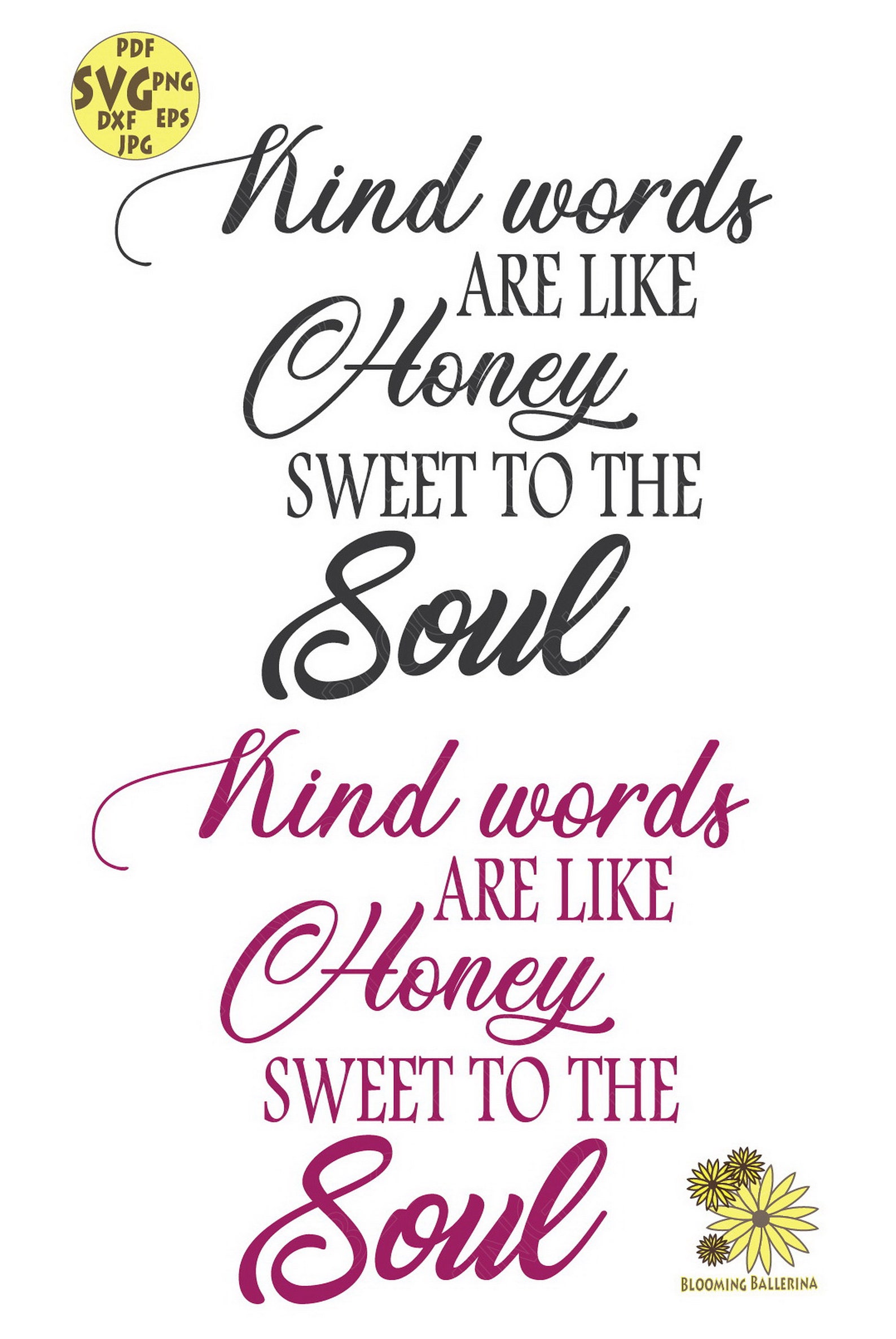 Kind Words SvgKind Words are Like Honey Sweet to the Soul | Etsy
